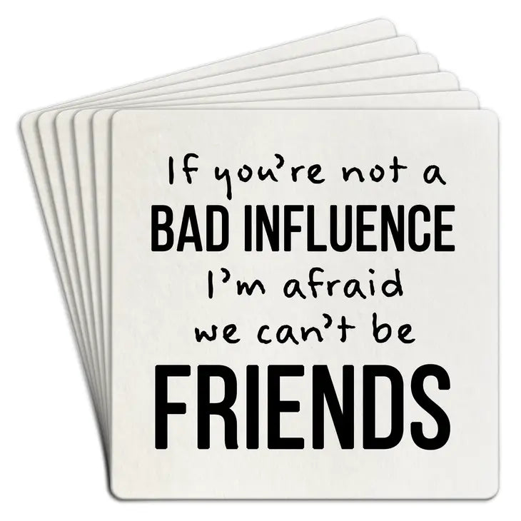Bad Influence...Friends - Coasters (Set of 6) – Vintage Southern Designs